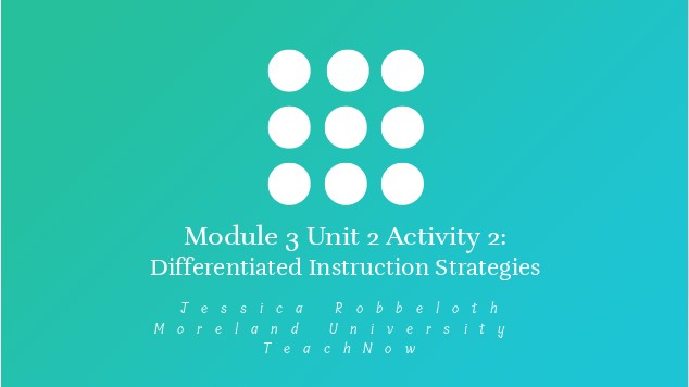 Module 3 Unit 2 Activity 2:Differentiated Instruction at emaze Presentation