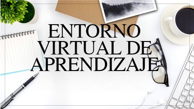 ENTORNO VIRTUAL DE APRENDIZAJE at emaze Presentation