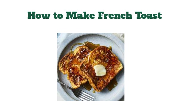 How to Make French Toast at emaze Presentation