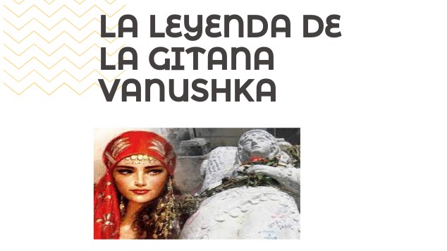 LA LEYENDA DE LA GITANA VANUSHKA at emaze Presentation