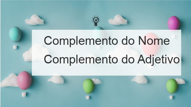 Complemento do NomeComplementodo Adjetivo at emaze Presentation