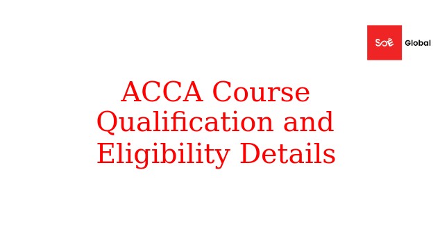 ACCA Course Qualification and Eligibility Details at emaze Presentation