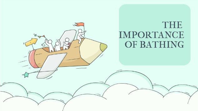 THE IMPORTANCE OF BATHING at emaze Presentation