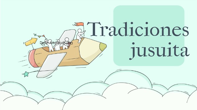 Tradiciones jusuita at emaze Presentation