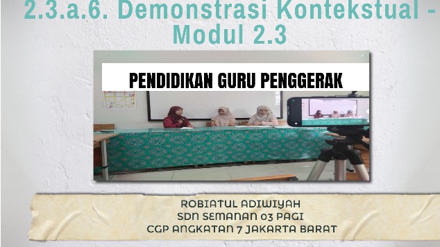 2.3.a.6. Demonstrasi Kontekstual - Modul 2.3 at emaze Presentation
