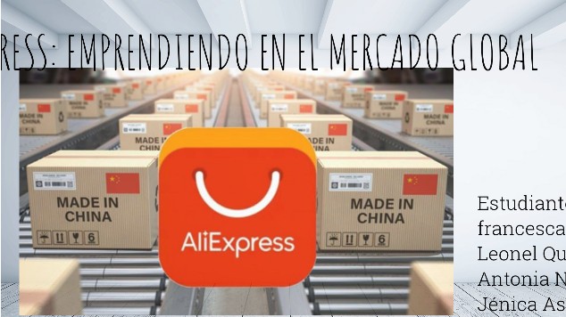 AliExpress: Emprendiendo en el mercado global at emaze Presentation