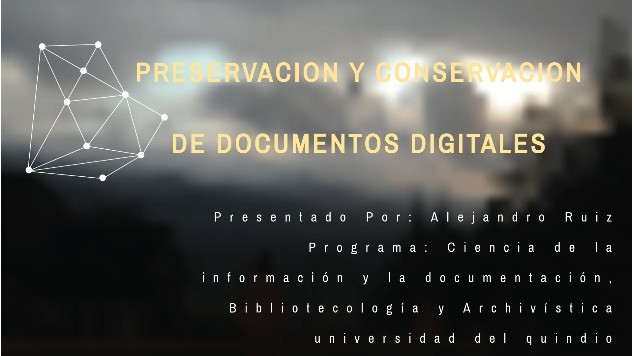 Preservación y conservación de documentos digitales at emaze Presentation