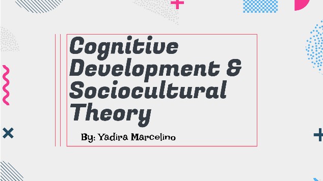 Cognitive Development And Sociocultural Theory At Emaze Presentation