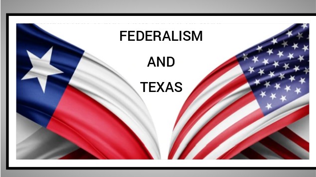 Federalism and Texas at emaze Presentation