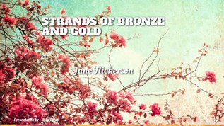 STRANDS OF BRONZE AND GOLD at emaze Presentation