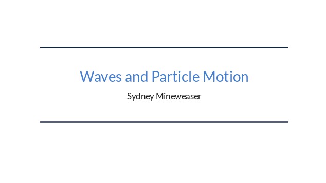 Waves and Particle Motion at emaze Presentation