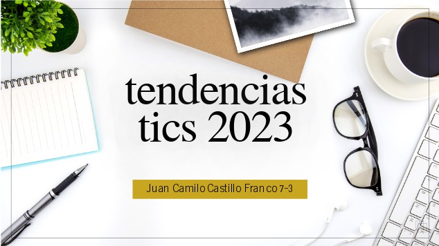 tendencias tics 2023 at emaze Presentation