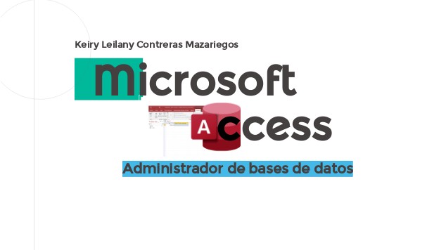 Microsoft Access keiry contreras at emaze Presentation