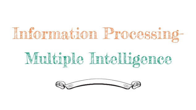 Information Processing- Multiple Intelligence at emaze Presentation