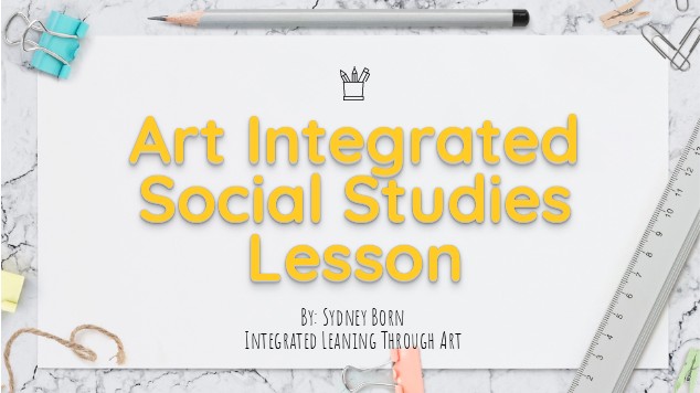 Art Integrated Social Studies Lesson at emaze Presentation