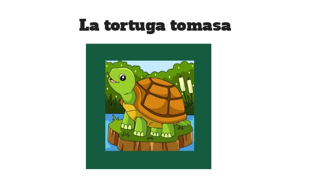 cuento de la tortuga tomasa at emaze Presentation