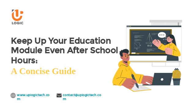 Keep Up Your Education Module Even After School Hours: A Concise Guide at emaze Presentation