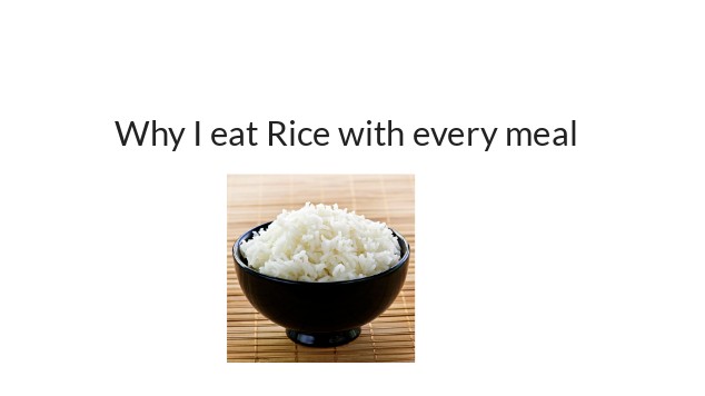 Why I eat Rice with every meal at emaze Presentation