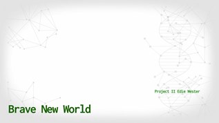 Brave New World.pptx at emaze Presentation