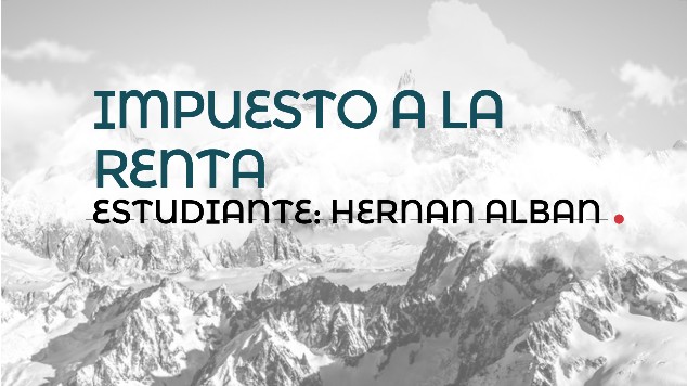 IMPUESTO A LA RENTA at emaze Presentation