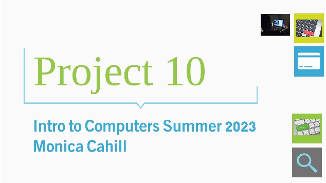 Project 10 Intro to Computers Monica Cahill at emaze Presentation
