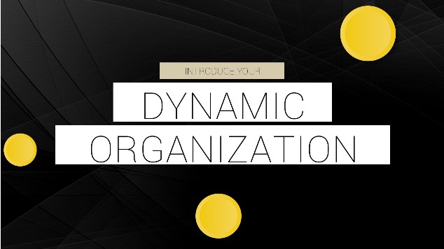 Dynamic Organization! at emaze Presentation