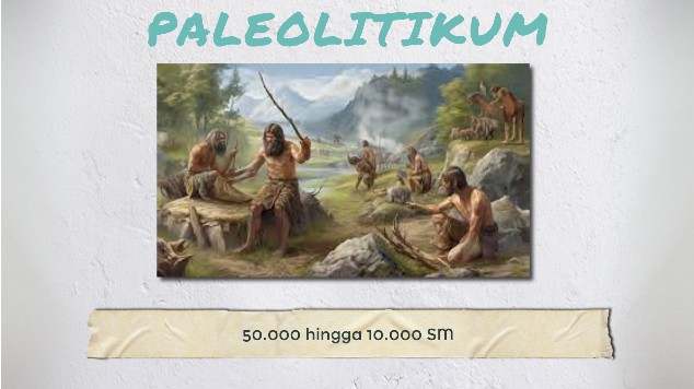 sejarah paleolitikum at emaze Presentation