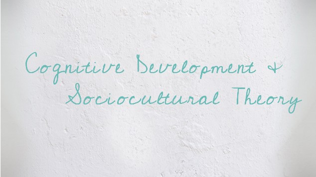 Cognitive Development And Sociocultural Theory At Emaze Presentation