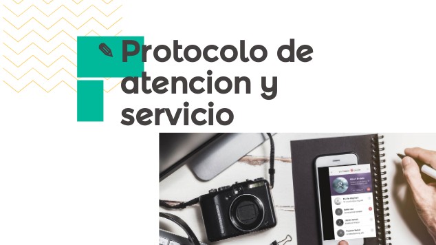 Protocolo de atencion y servicio at emaze Presentation Protocolo de atencion y servicio at emaze Presentation