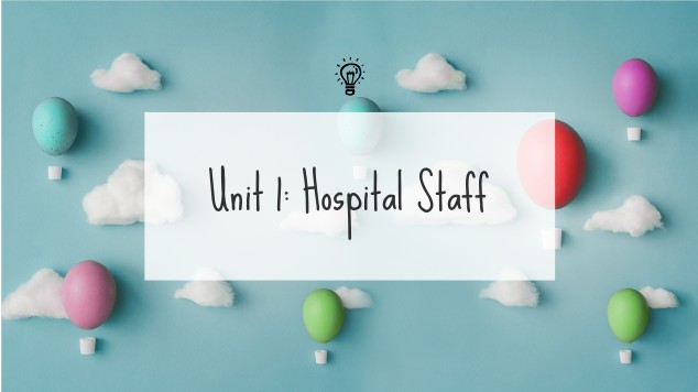 Unit 1: Hospital Staff at emaze Presentation