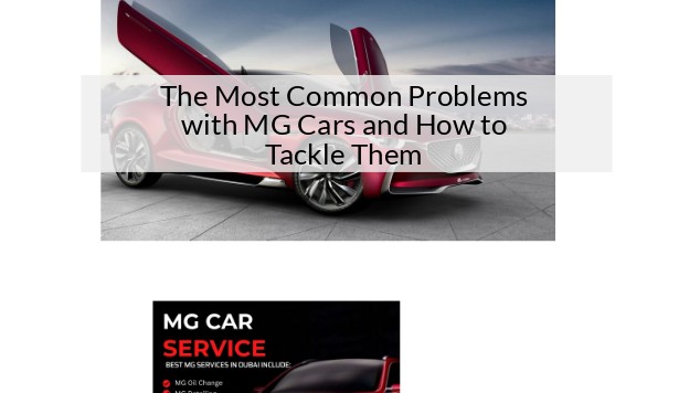 The Most Common Problems with MG Cars and How to Tackle on emaze
