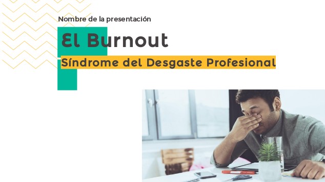 Agotamiento ELSíndrome de Desgaste Profesional at emaze Presentation