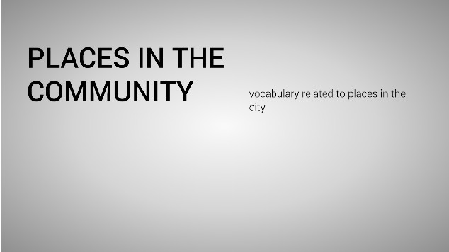 Places in the community at emaze Presentation