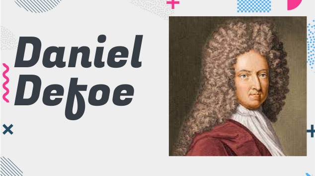 Daniel defoe at emaze Presentation