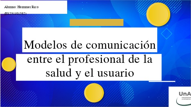 Modelos de comunicación entre el profesional de la salud y at emaze Presentation