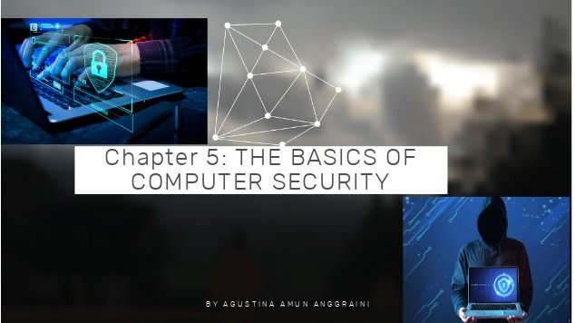 Chapter 5: THE BASICS OF COMPUTER SECURITY at emaze Presentation