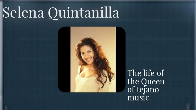 Selena Quintanilla at emaze Presentation