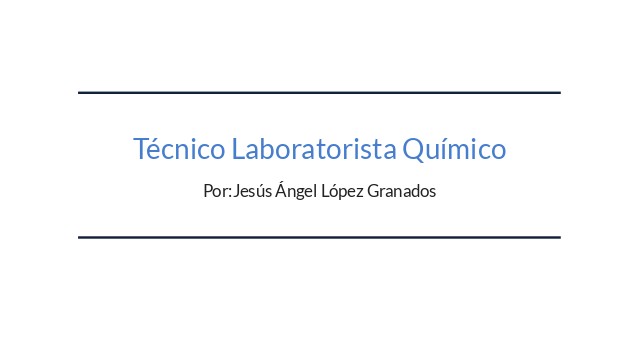 Técnico Laboratorista Químico at emaze Presentation