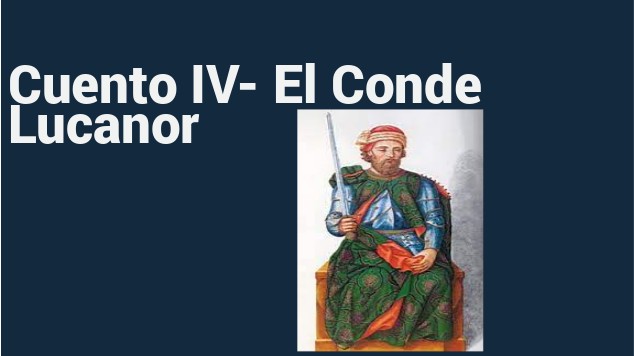 Cuento IV- El Conde Lucanor at emaze Presentation