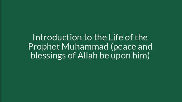 Introduction to the Life of the Prophet Muhammad (peace and at emaze ...