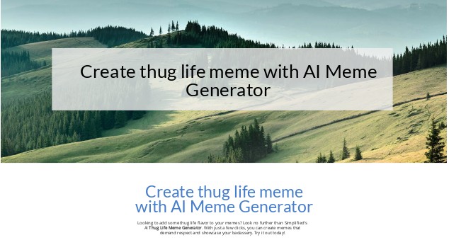 Create thug life meme with AI Meme Generator on emaze