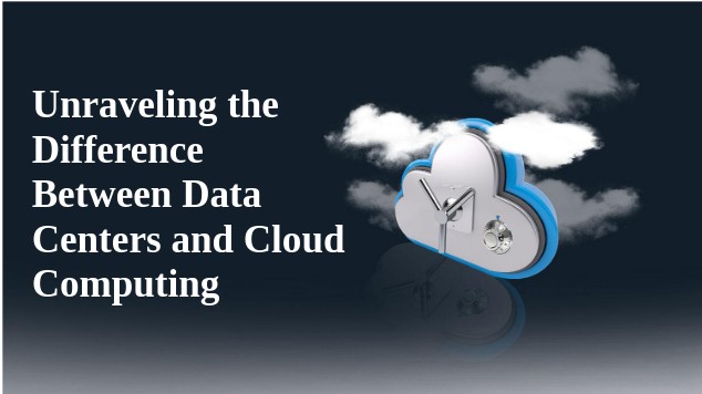 Difference Between Data Centers and Cloud Computing at emaze Presentation