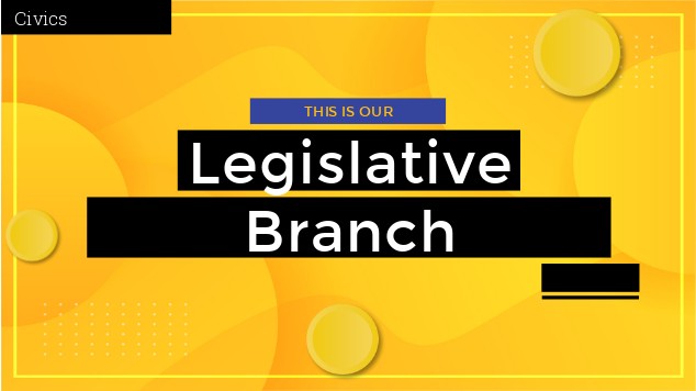 This is our Legislative Branch at emaze Presentation