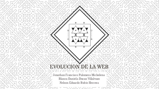 EVOLUCION DE LA WEB at emaze Presentation