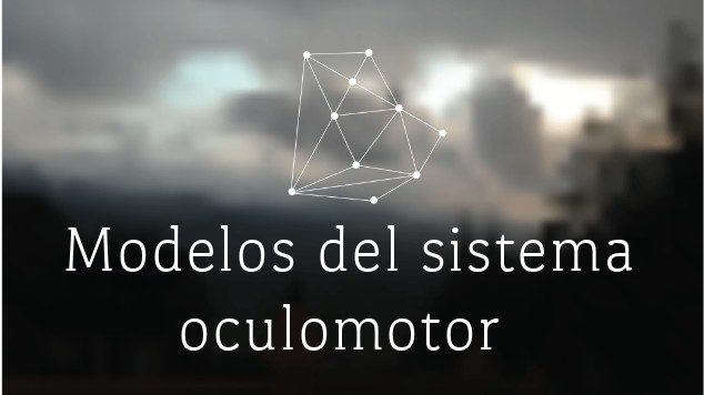 Modelos del sistema oculo motor at emaze Presentation
