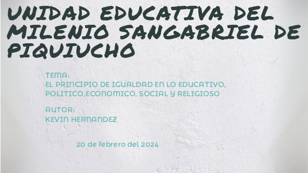 UNIDAD EDUCATIVA DEL MILENIO SANGABRIEL DE PIQUIUCHO at emaze Presentation