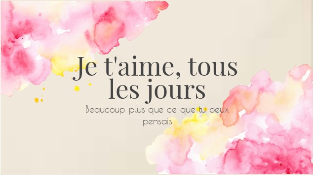 Je t'aime, tous les jours at emaze E-Card