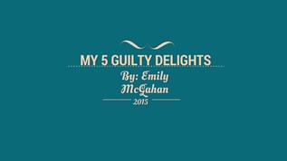 GUILTY PLEASURE at emaze Presentation
