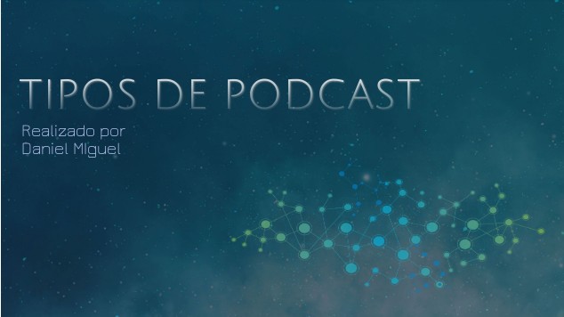 TIPOS DE PODCAST at emaze Presentation