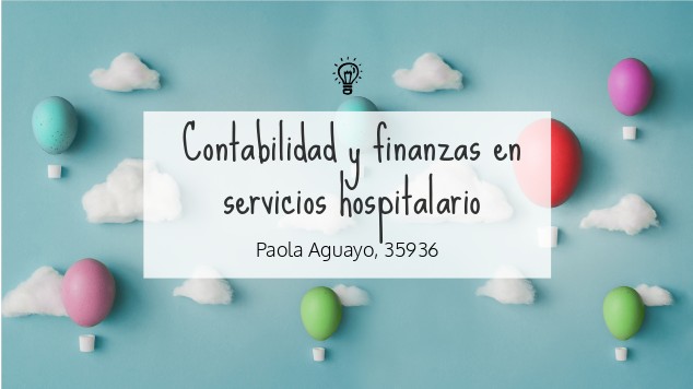 Contabilidad y finanzas en servicios hospitalario at emaze Presentation